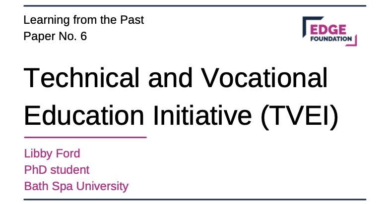 Paper No.6 - Technical and Vocational Education Initiative (TVEI ...