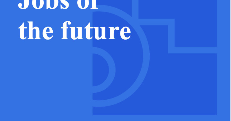 Jobs of the Future | Edge Foundation
