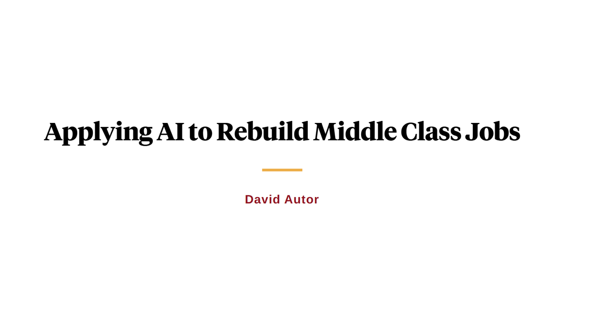 Applying AI to Rebuild Middle Class Jobs | Edge Foundation
