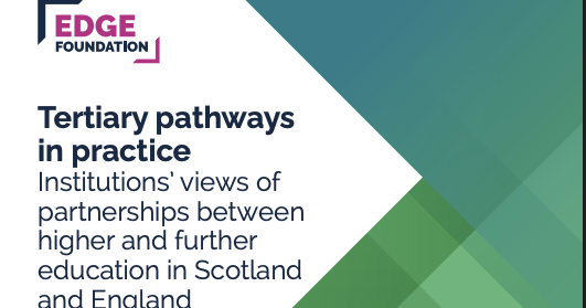 Tertiary pathways in practice | Edge Foundation